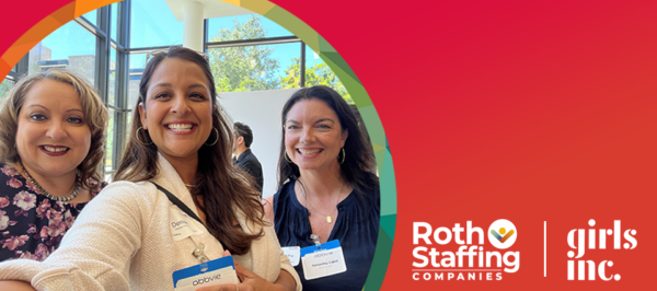Roth Staffing and Girls Inc. Empower Young Women to Thrive in Their ...